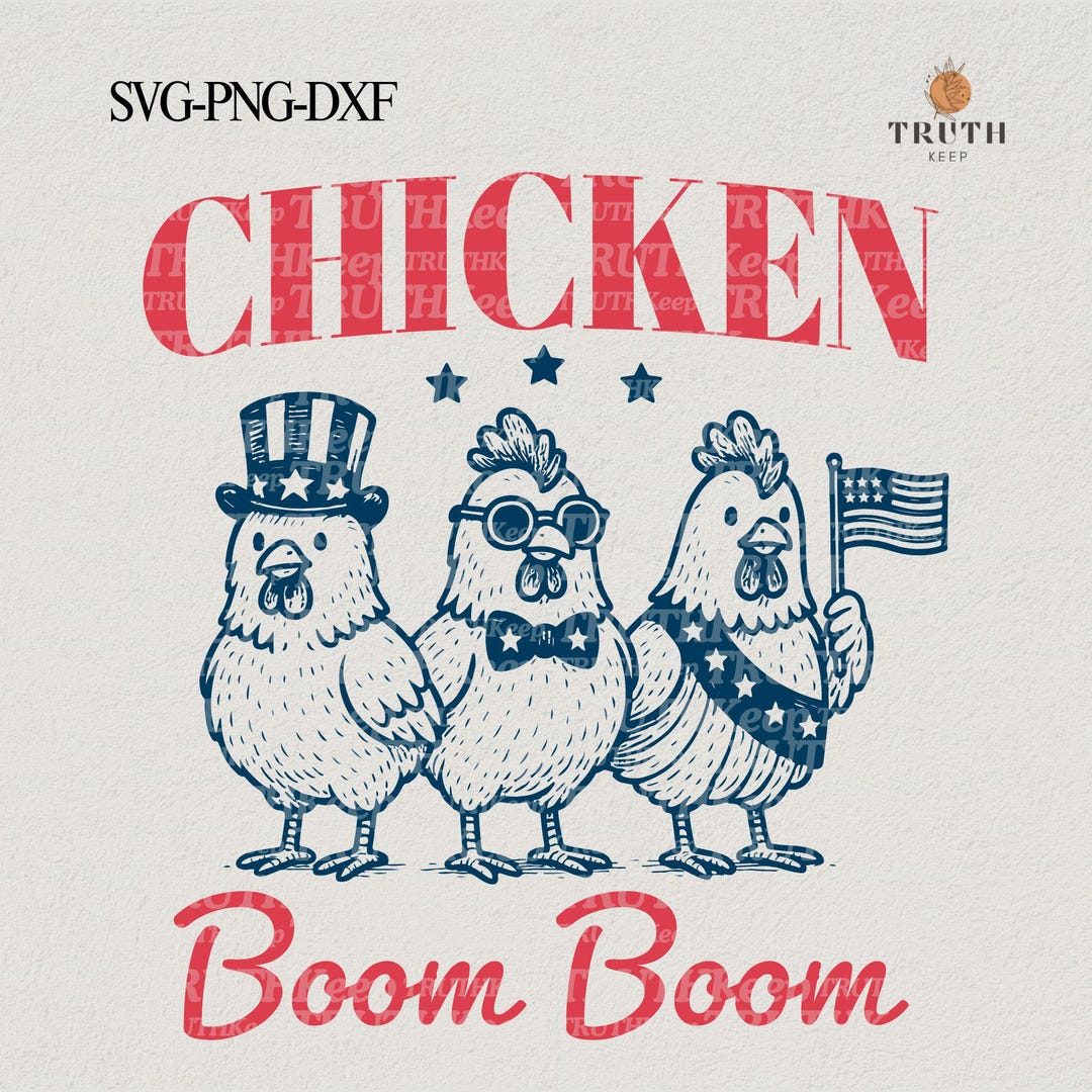 Patriotic Chicken Boom Boom 4th of July PNG SVG (digital Download) - Etsy