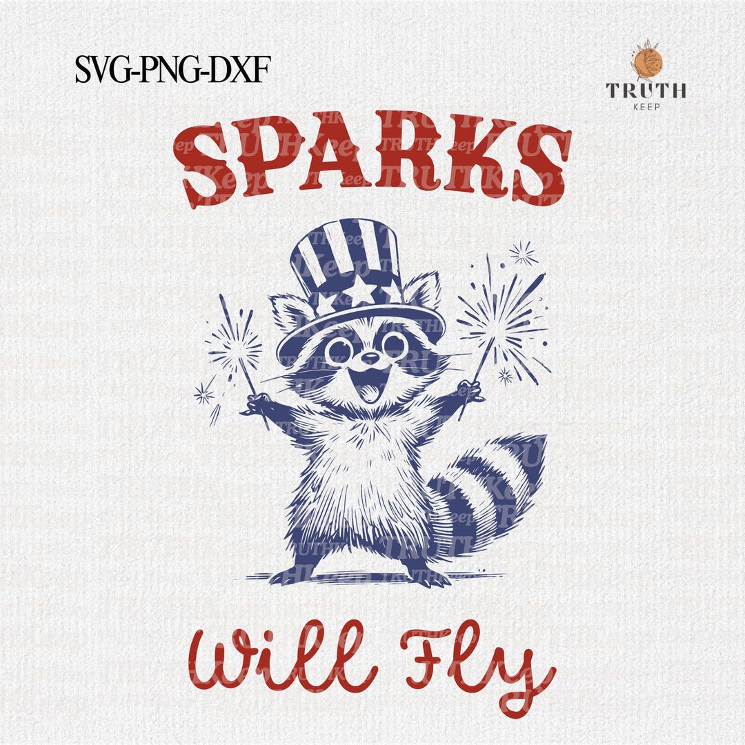 Buy Sparks Will Fly SVG Png,4th of July Svg, Fourth of July SVG ...