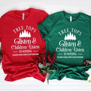 Tree Tops Glisten and Children Listen Svg,christmas Svg Png Shirt,gift ...