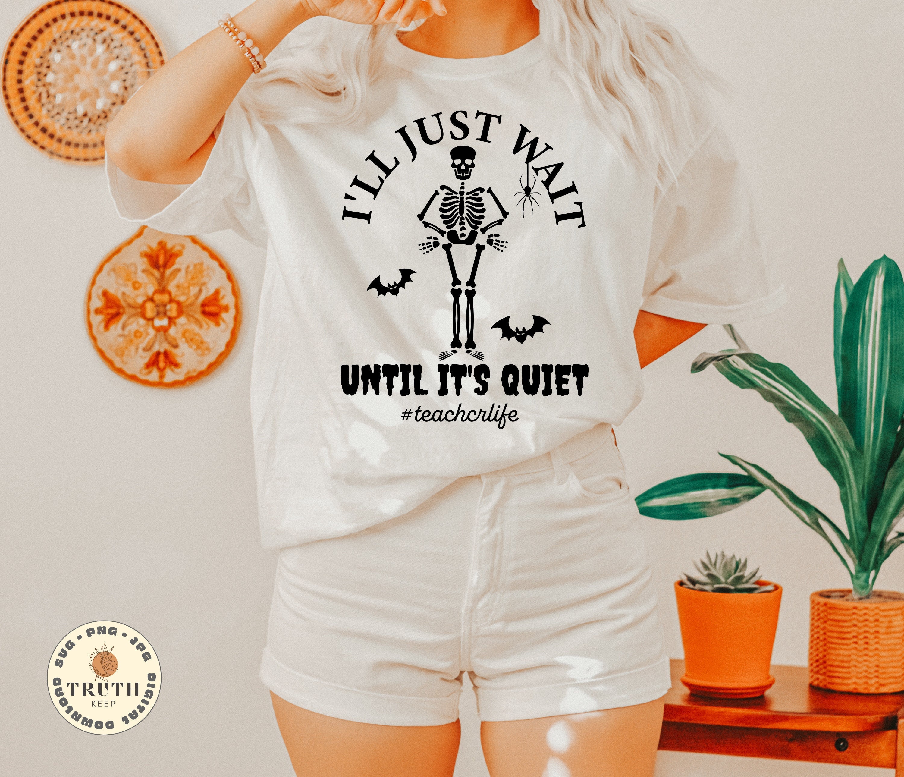 I'll Just Wait Until It's Quiet Svghalloween Teacher - Etsy