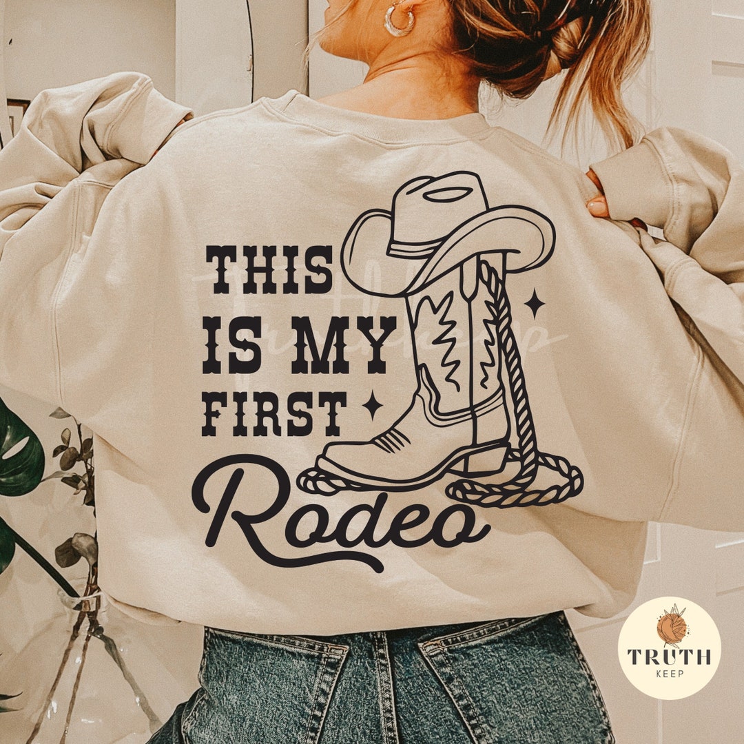 This is My First Rodeo SVG Png,cowboy Vintage,cowgirl Shirt Svg,western ...