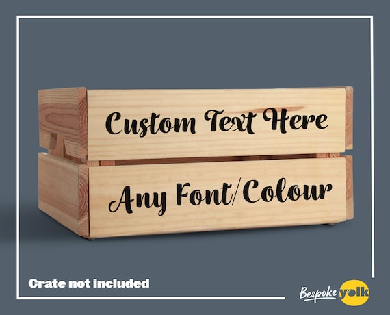 Personalised Crate Vinyl Decal Stickers Any Wording - Etsy UK