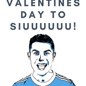 Ronaldo Happy Valentines Day to You Siuuuuu Card Cristiano Ronaldo, Man ...