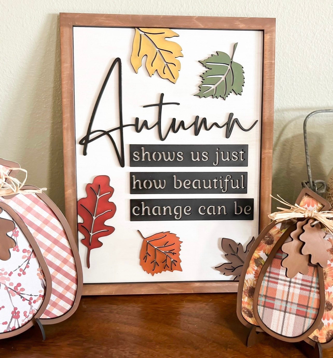 Autumn 3D Wooden Sign Autumn Shows Us Just How Beautiful Change Can Be ...