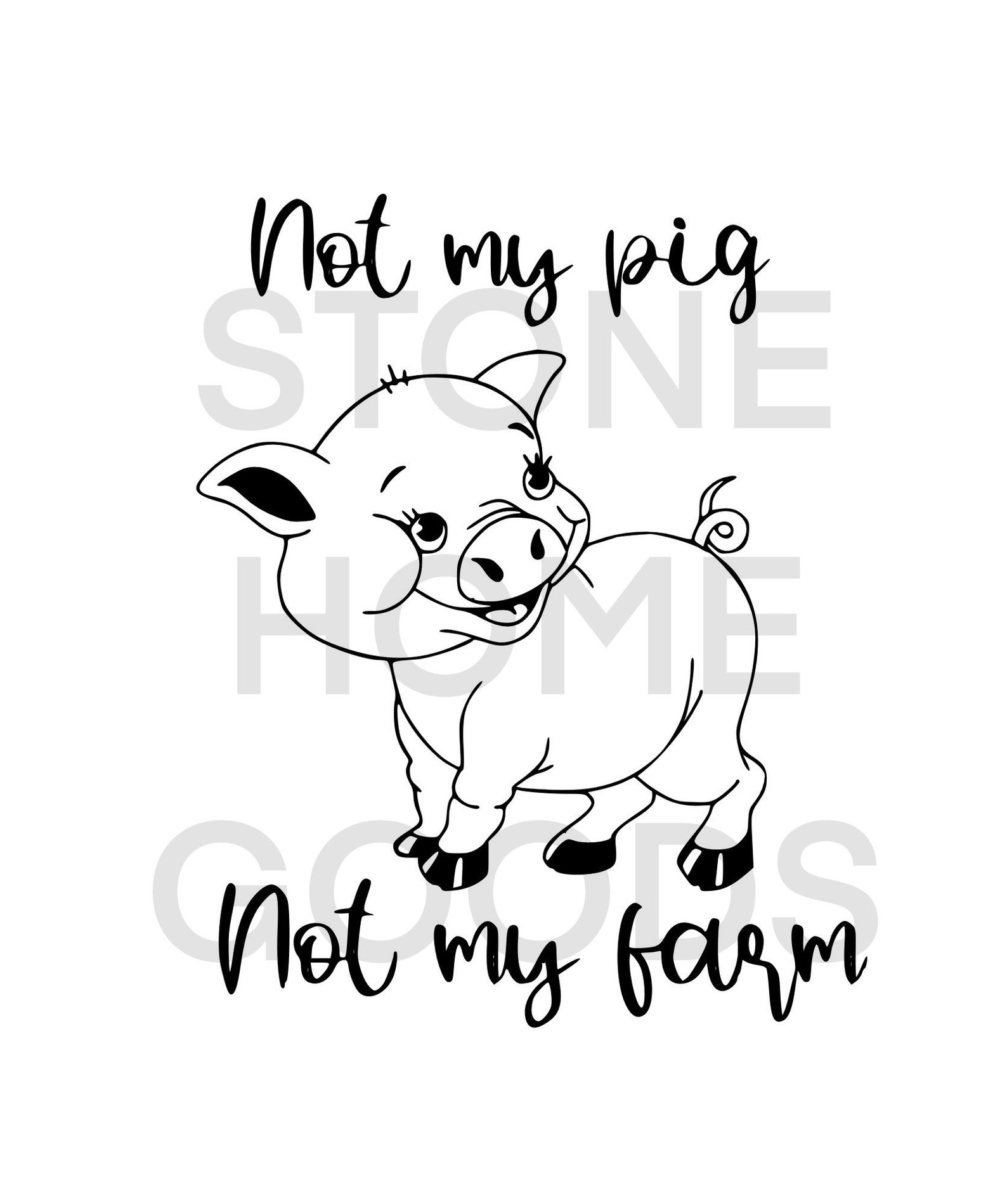 Not My Pig Not My Farm SVG, Cut File - Etsy