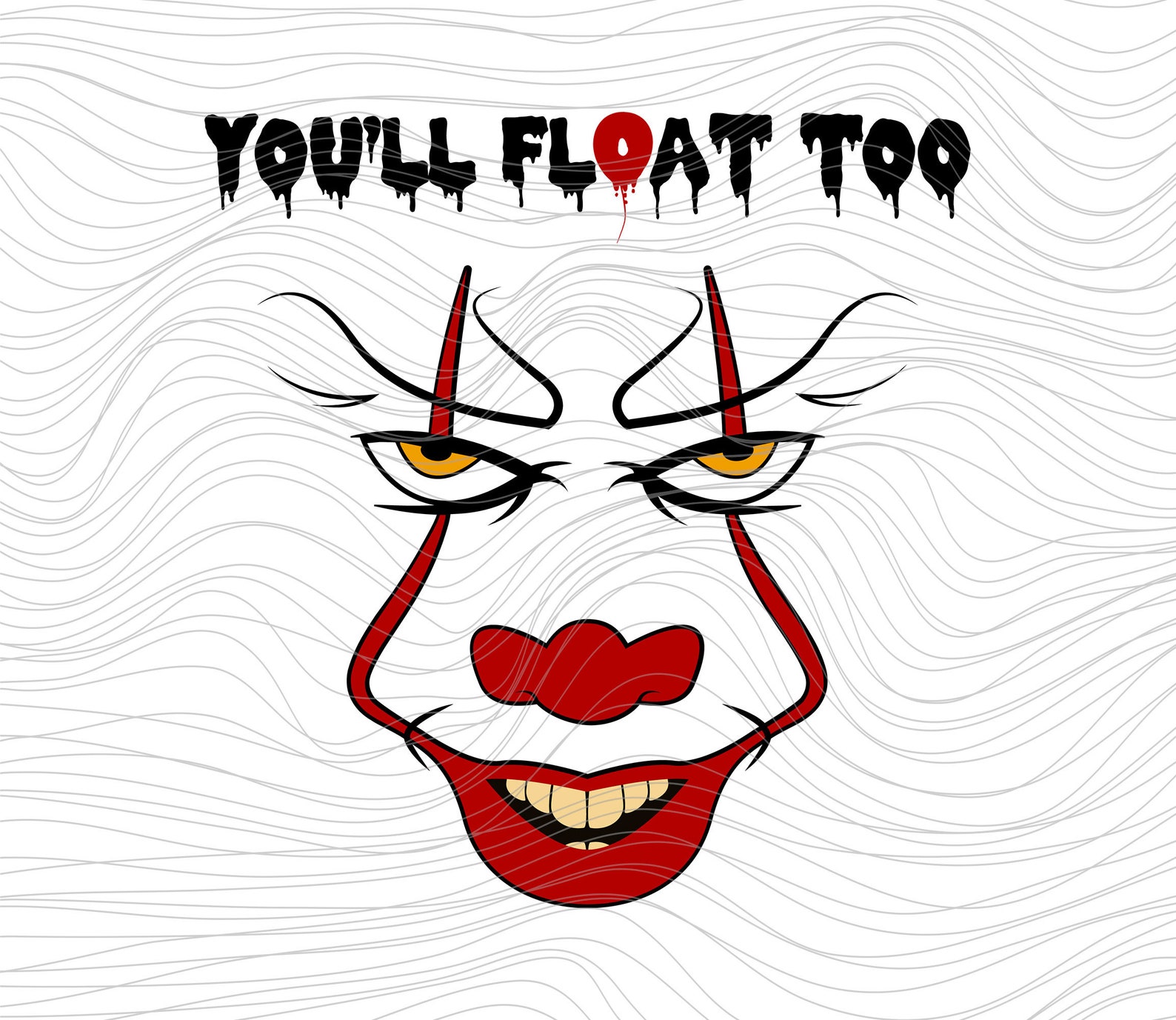 You'll Float Too It Clown Halloween Movie Svg Cricut T Shirt Svg Onesie ...