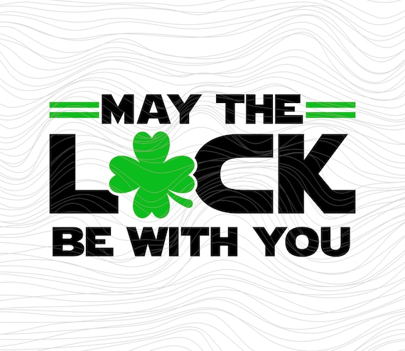 Star Wars May the Luck Be With You Star Wars Clover Lucky Luck | Etsy