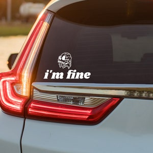 I'm Fine Car Decal, Funny Car Decal, Sarcastic Decal, Trendy Car Decal ...