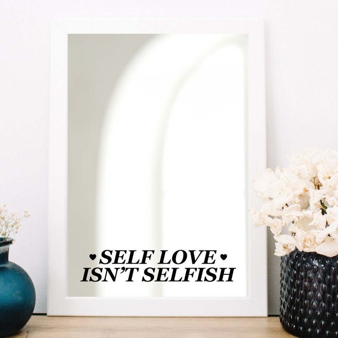 Self Love Isn't Selfish Decal, Self Affirmation Mirror Decal, Mental ...
