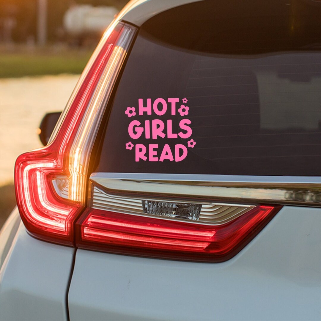 Hot Girls Read Book Lovers Car Decal, Bookish Decal, Gift for Bookworms ...