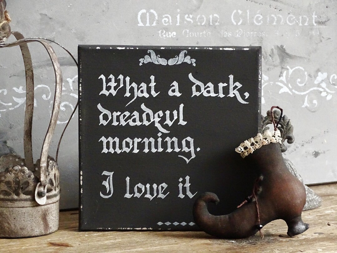What a Dark Dreadful Morning, Morticia Addams Quote Wall Plaque ...