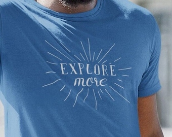 Explore More Unisex T-shirt Adventure Shirt Explore Shirt Camping Tee ...