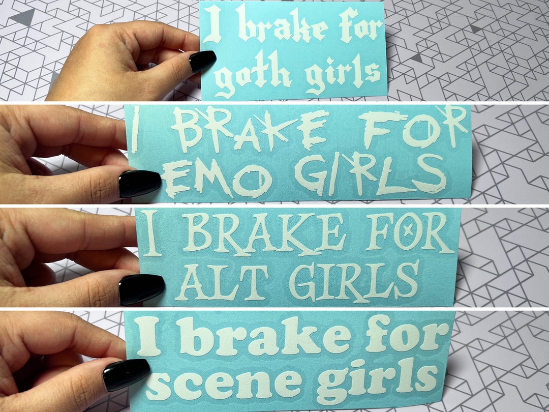I Brake for Goth / Emo / Alt / Scene Girls Vinyl Decal - Etsy