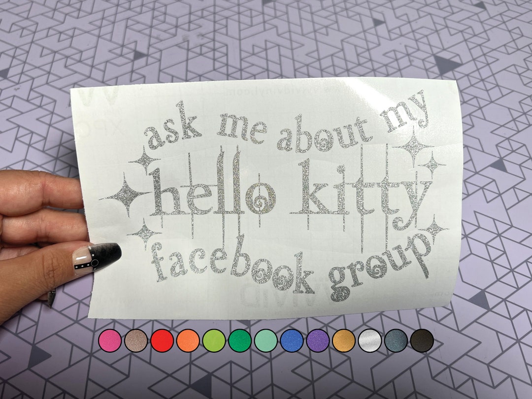 Ask Me About My Hello Kitty Facebook Group - Glitter Vinyl Decal - Etsy