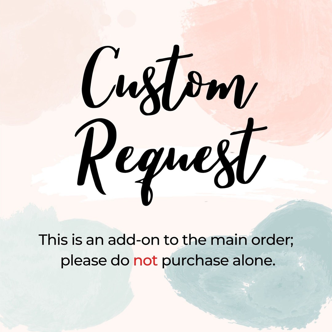 Adding Custom Request to Main Order - Etsy