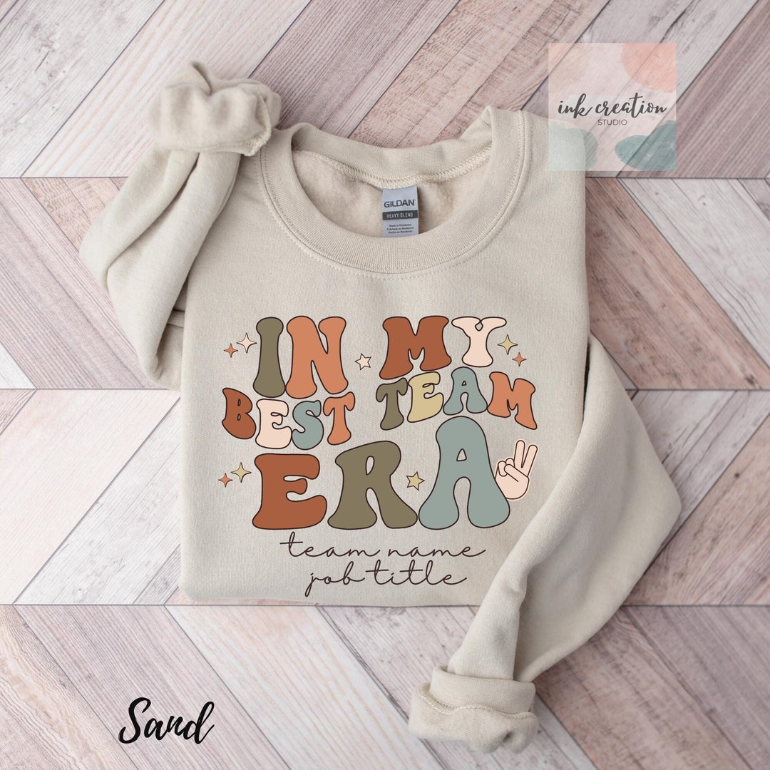 Custom Team Name Sweatshirt, Custom Best Team Ever Sweatshirt, Teammate ...
