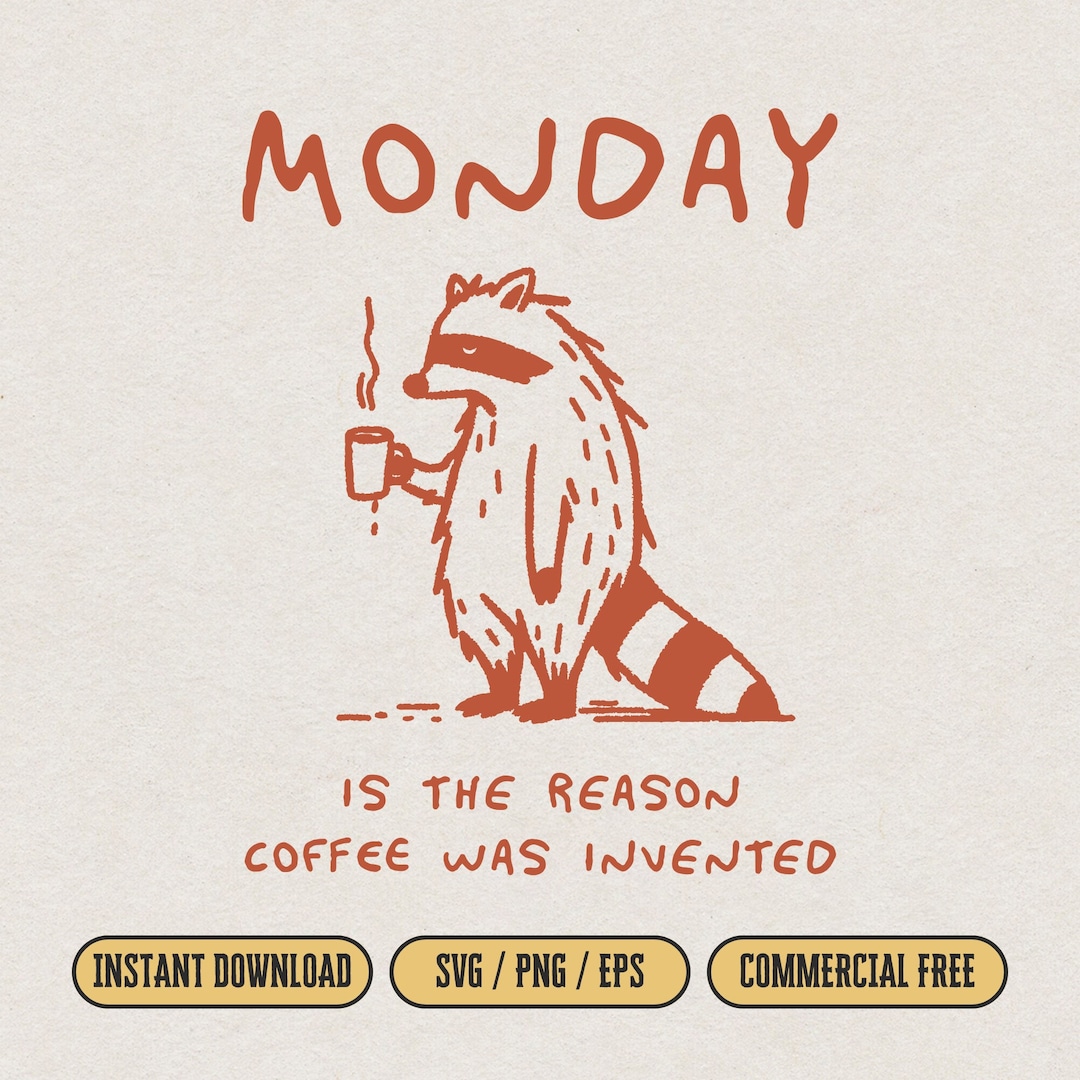 Funny Monday Raccoon SVG and PNG for Print & Cut, Ugly Raccoon With ...