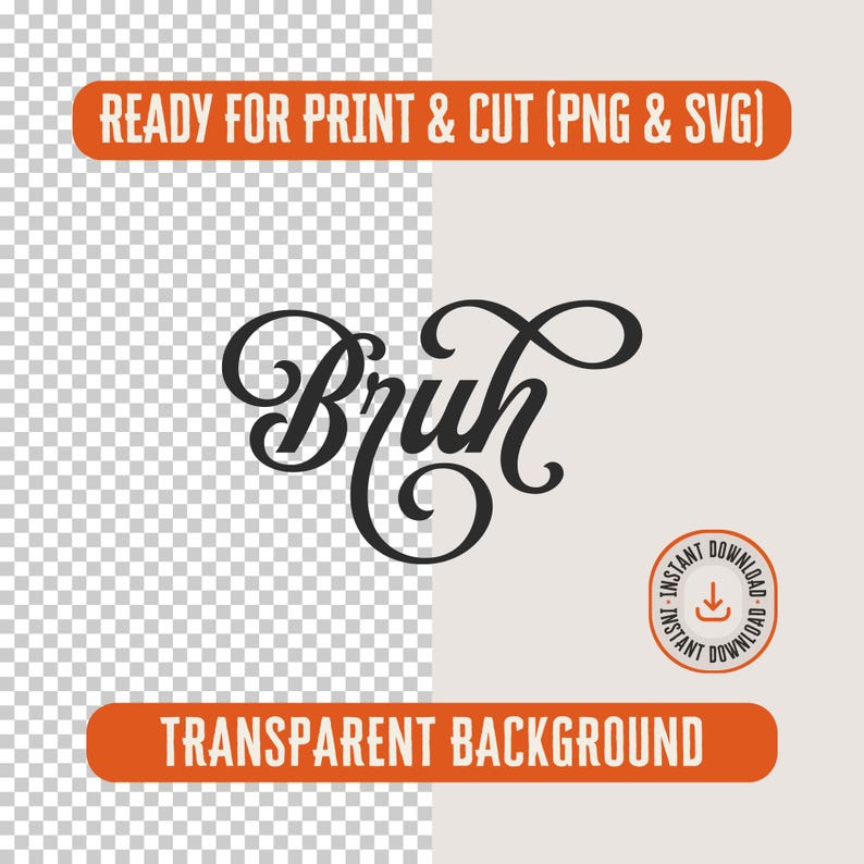 Bruh Typography SVG PNG File for Embroidery & Laser Cut and Print Retro ...