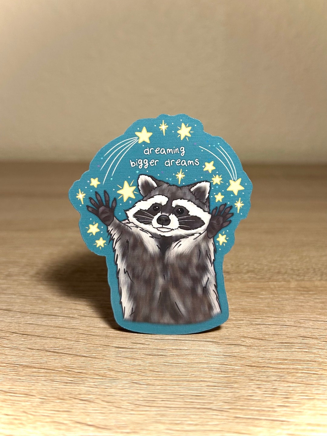 Dreaming Bigger Dreams Raccoon Sticker, Inspirational Raccoon ...