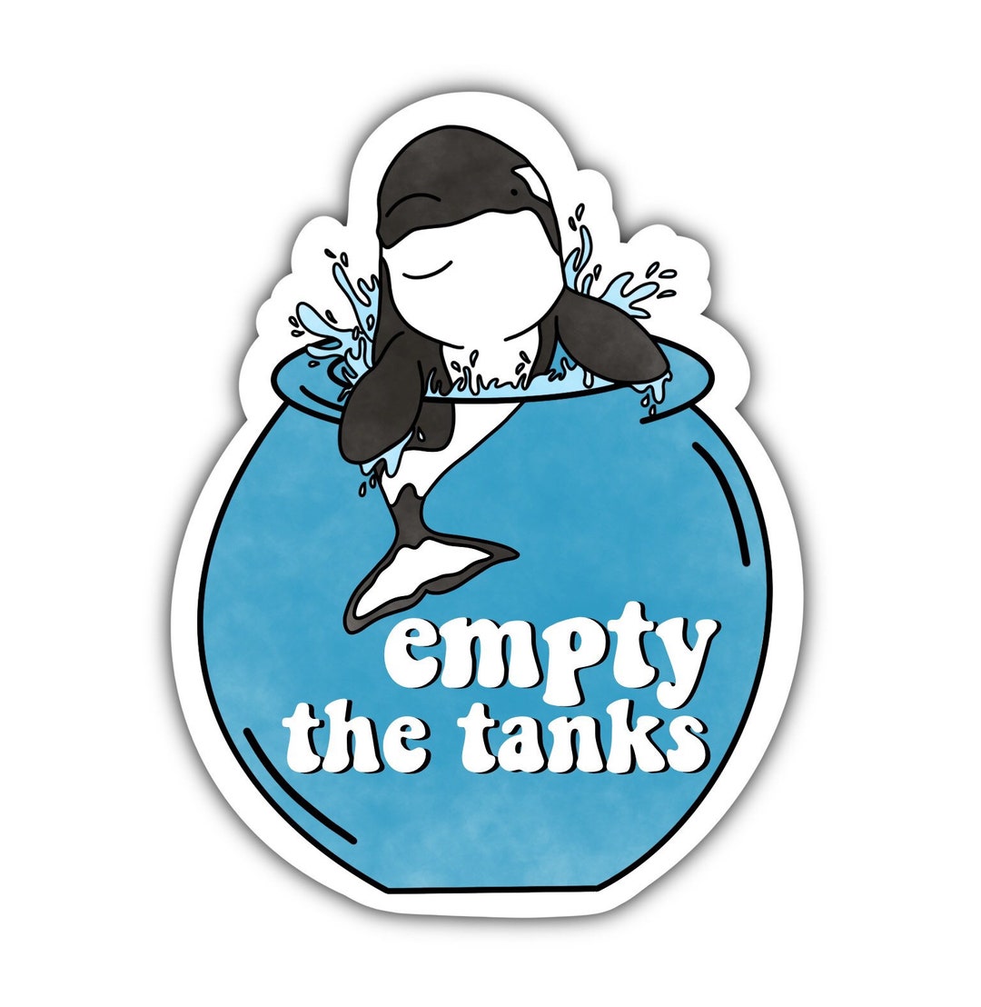 Empty the Tanks Orca Sticker - Save the Whales - Ocean Conservation ...