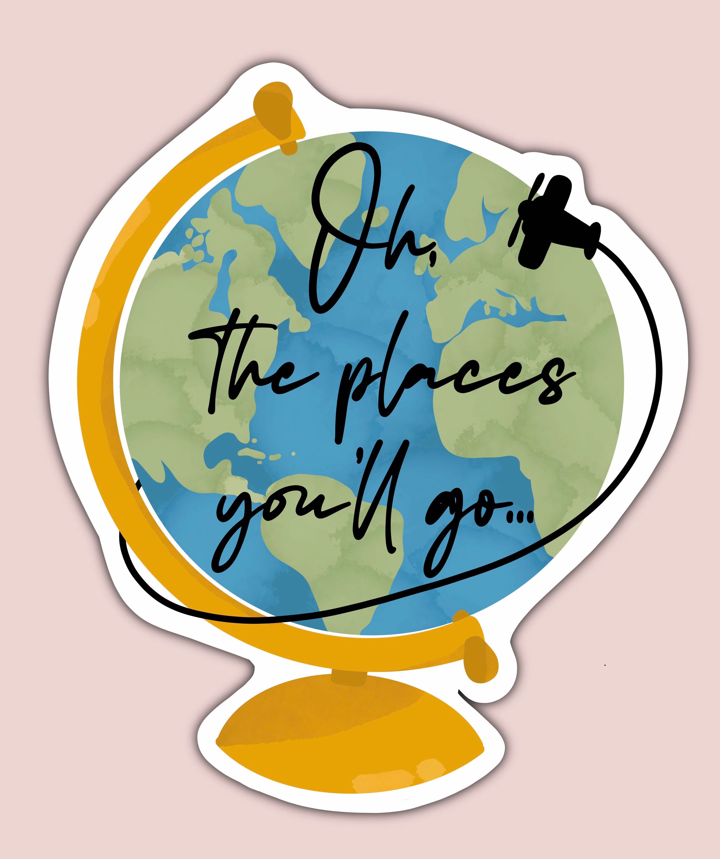 Oh the places youll go sticker travel stickers globe | Etsy