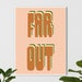 Far Out Retro Digital Quote Art Print Decor (8x10) - Etsy