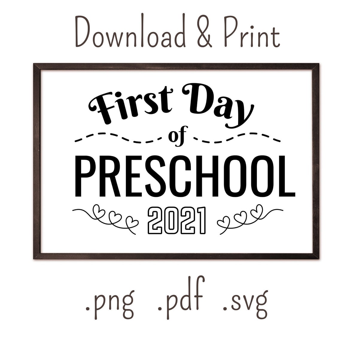 First Day of Preschool Sign Download and Print First Day Sign Printable ...