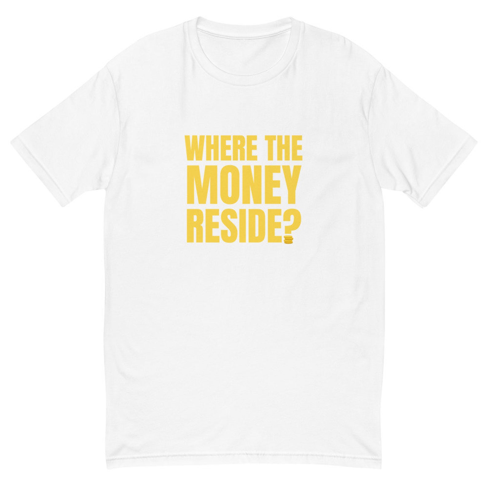 Where the Money Reside T-shirt - Etsy