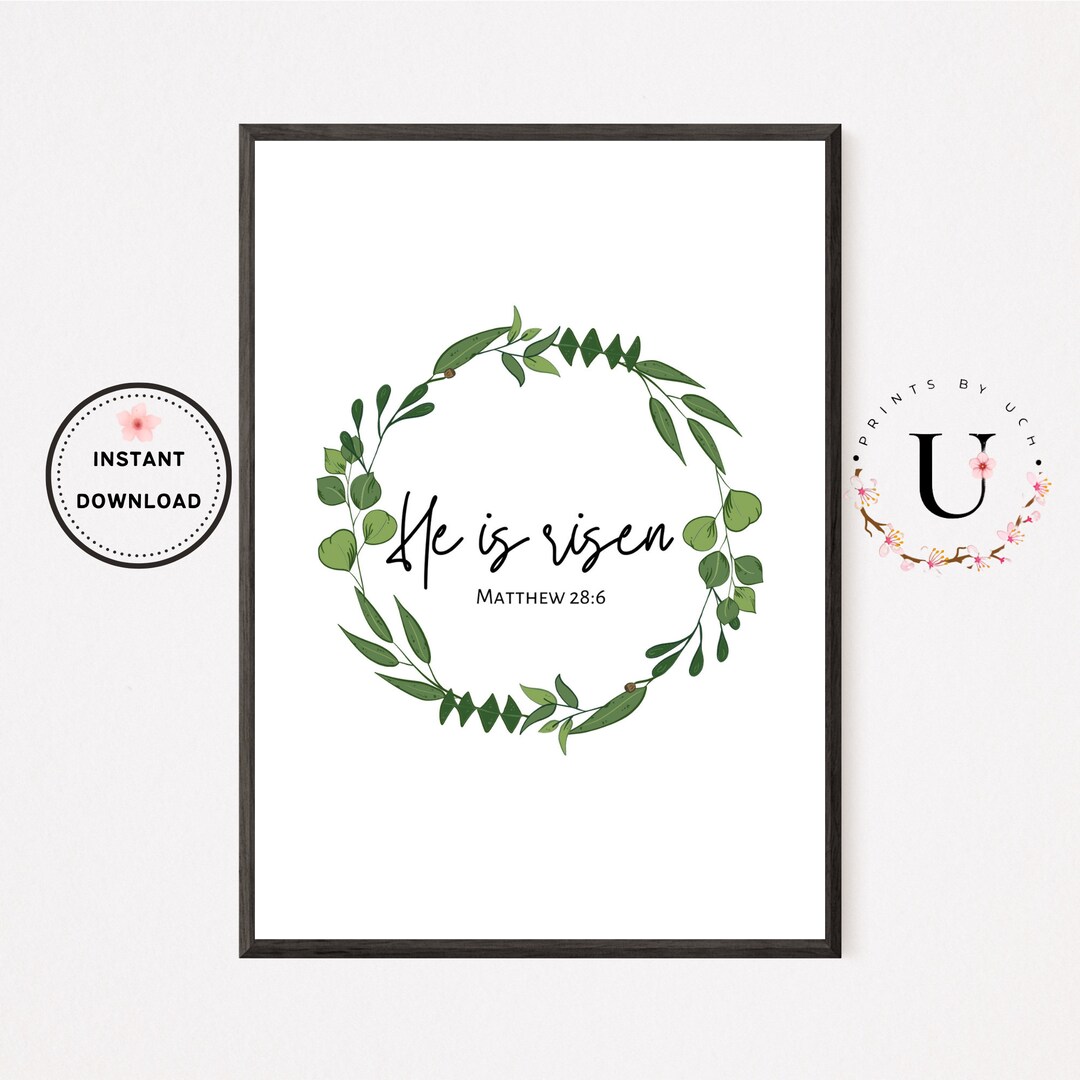 He is Risen, Matthew 28:6, Scripture Wall Art, Easter Printable, Bible ...