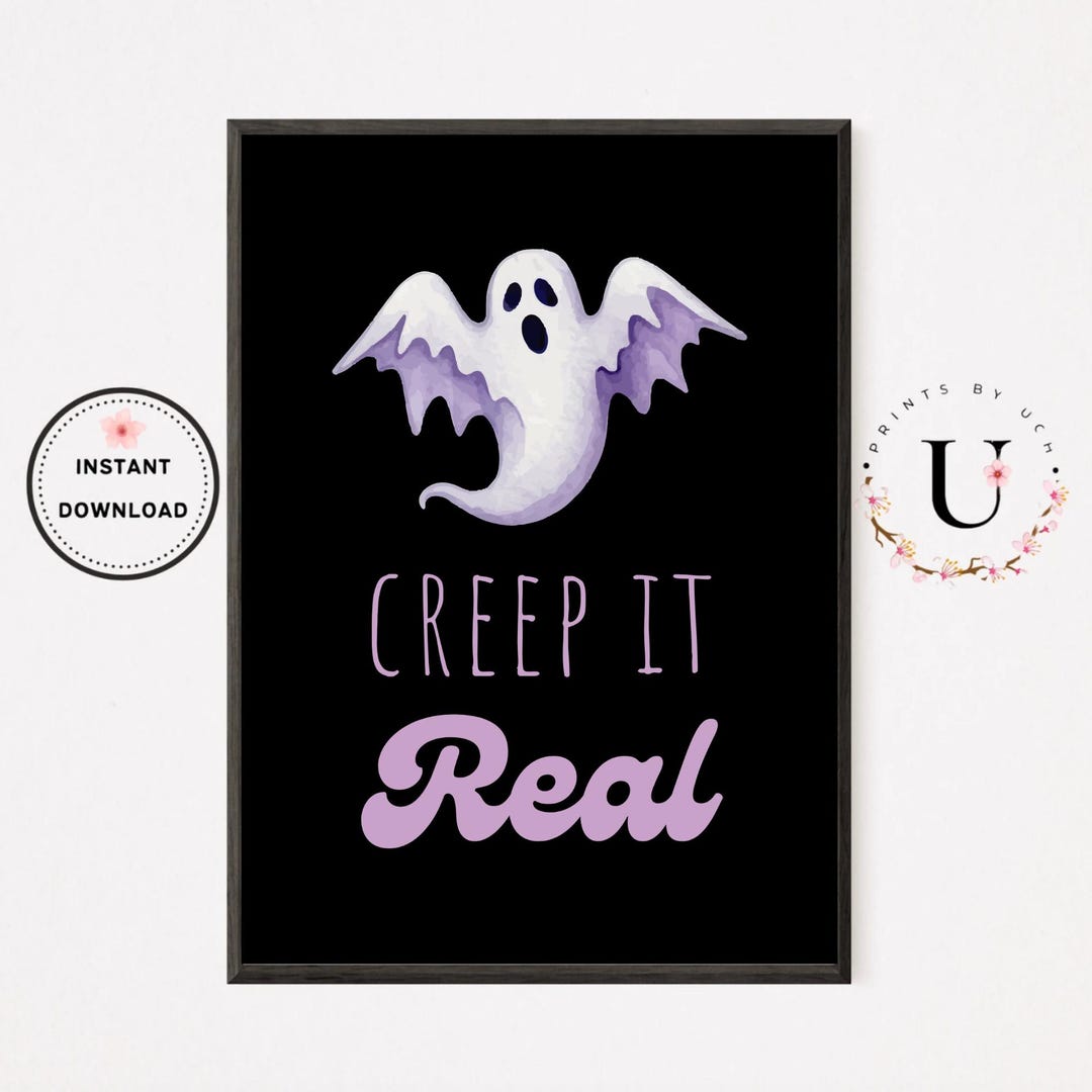 Creep It Real, Halloween Wall Art Printable, Halloween Poster, Gothic ...