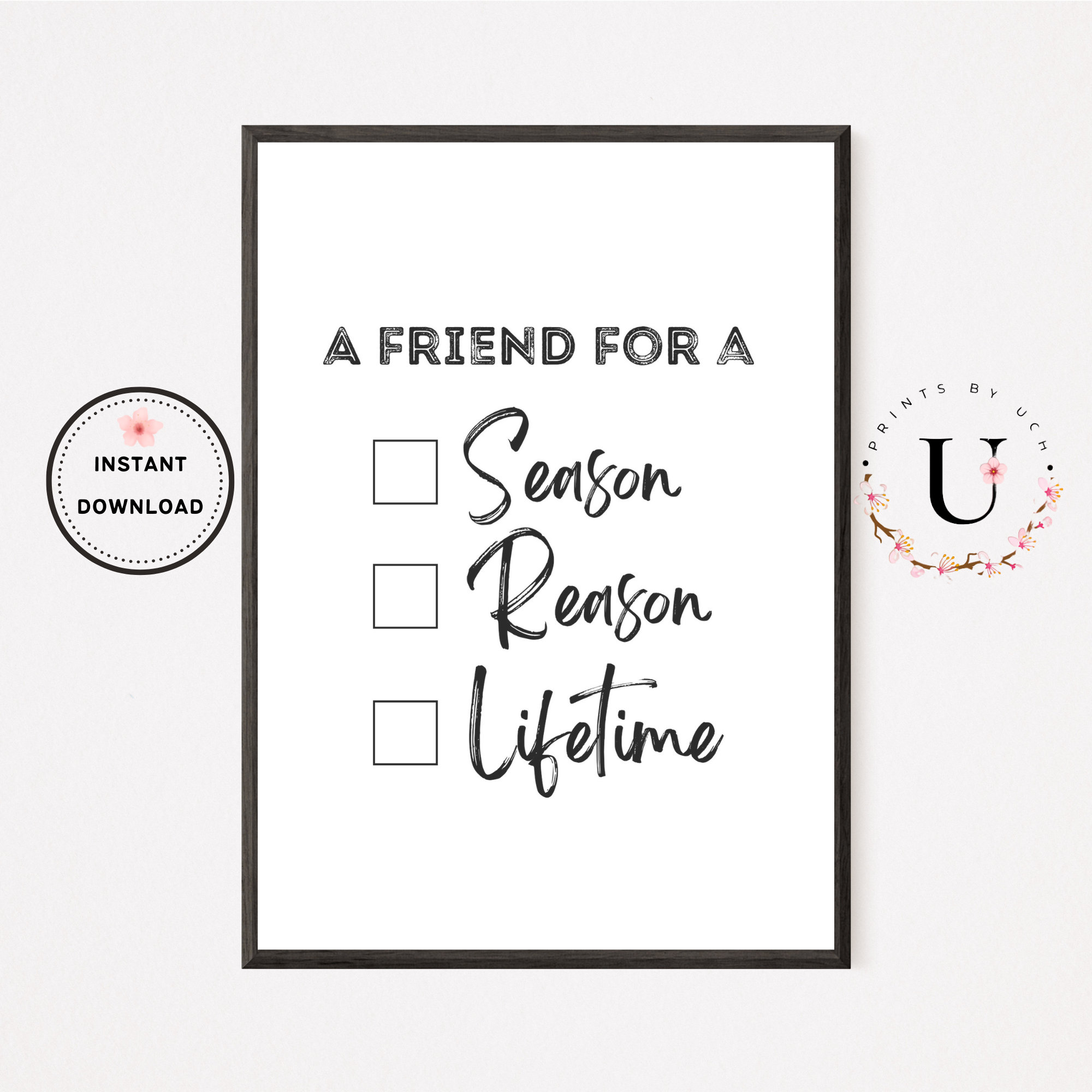 Season, Reason, Lifetime Friend, Printable Wall Art, Inspirational ...