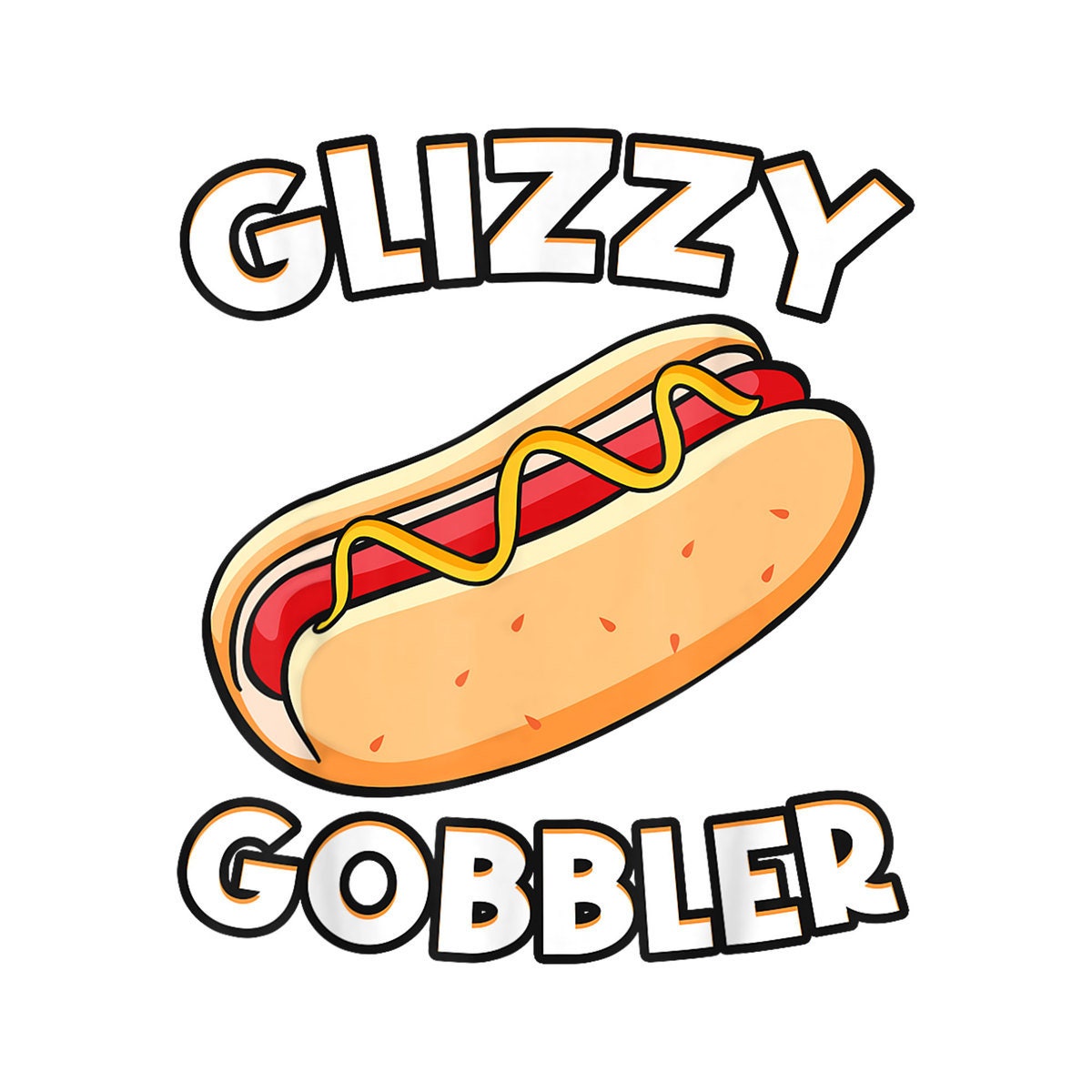 Funny Hot Dog Glizzy Gobbler Number One Glizzy Digital Png - Etsy