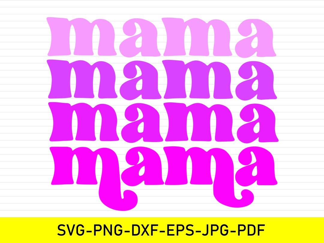Retro Mama Svg Stacked Mama Svg Blessed Mom Svg Mom Shirt Svg Mom