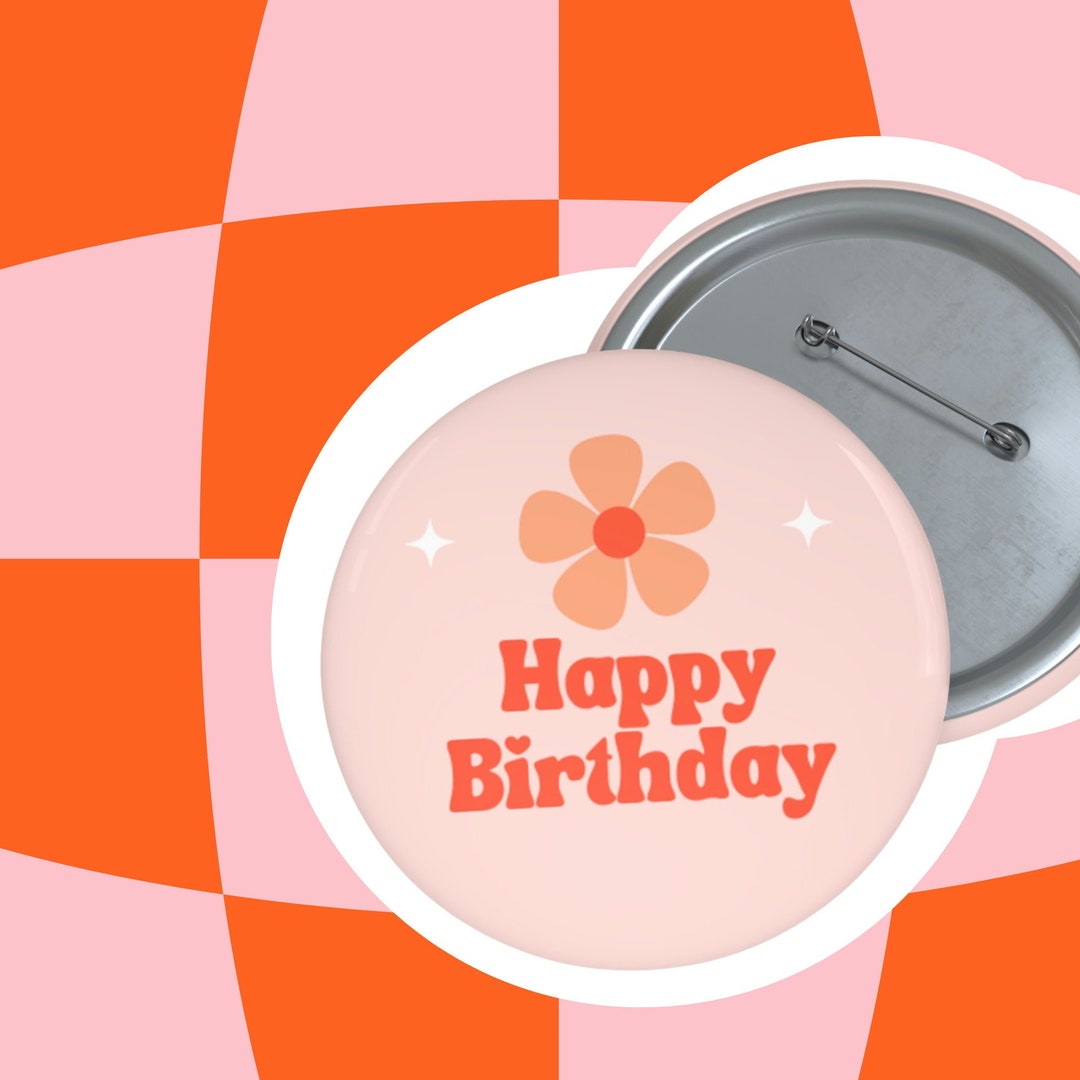 Happy Birthday Flower Power Pin - Etsy