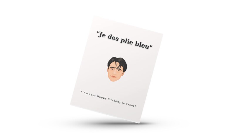 Funny Joey Friends French Birthday Card (digital Download) - Etsy