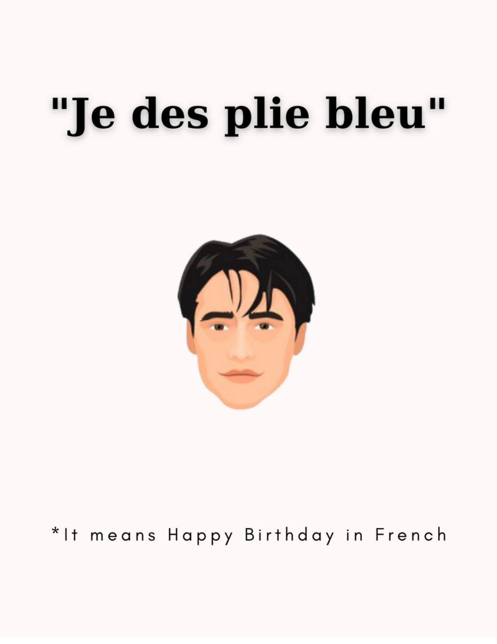 Funny Joey Friends French Birthday Card (digital Download) - Etsy