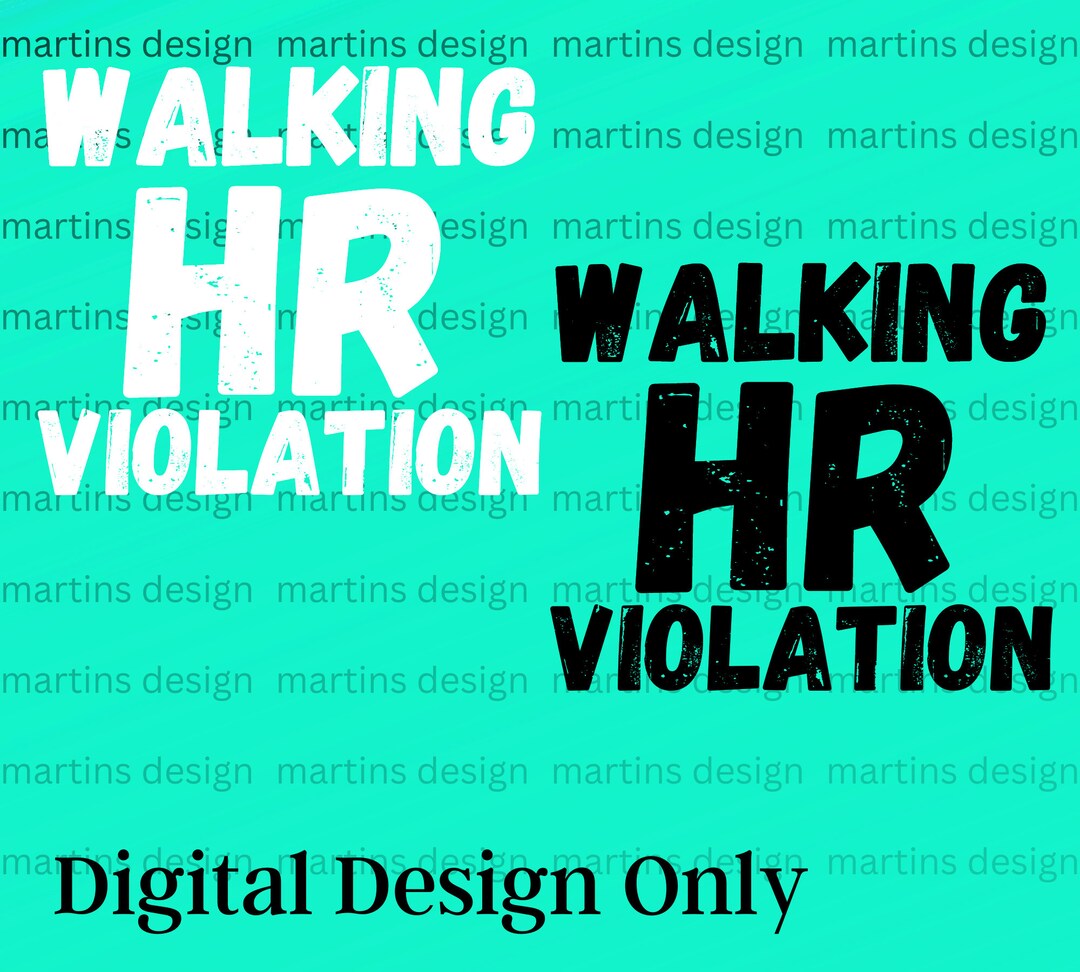 Walking HR Violation PNG | Office Shirt | Office Designs | Office SVG ...