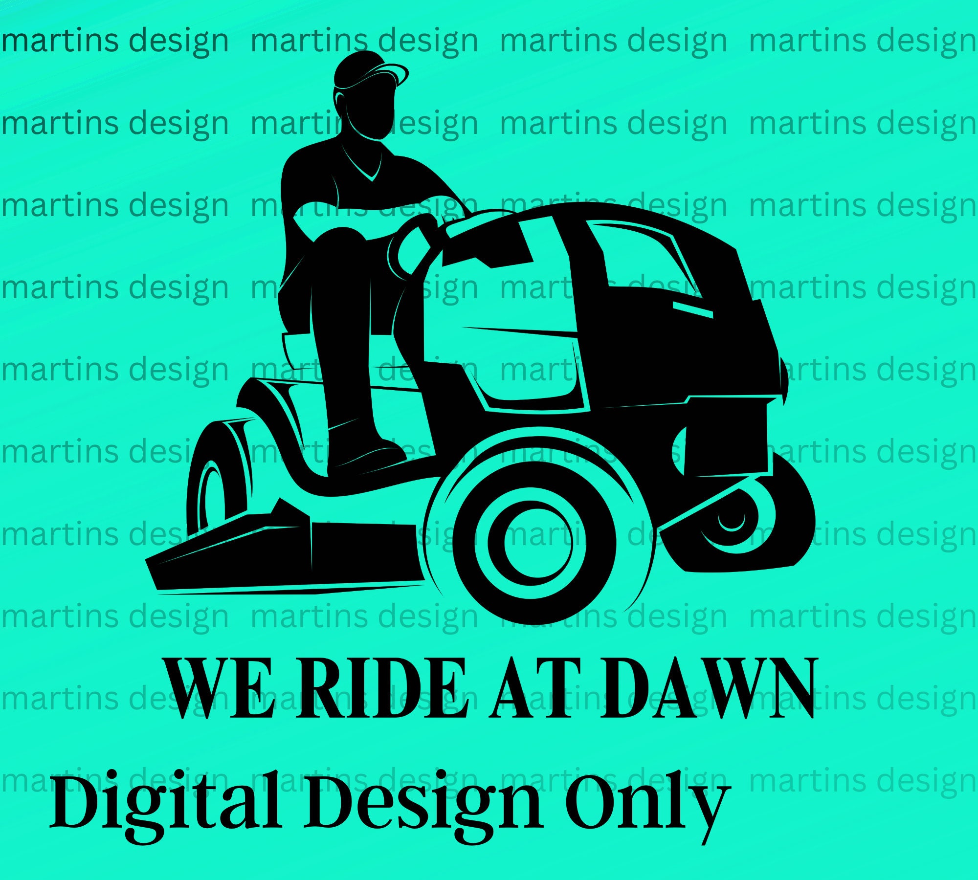 We Ride at Dawn Mowing PNG Lawnmower Png Yard Designs Sublimation ...