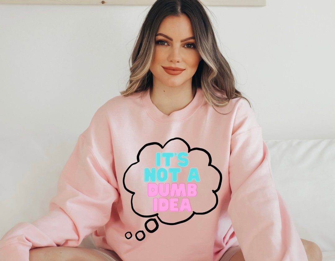 It's Not a Dumb Idea Png Dumb Idea Png Idea Png Svg - Etsy Australia