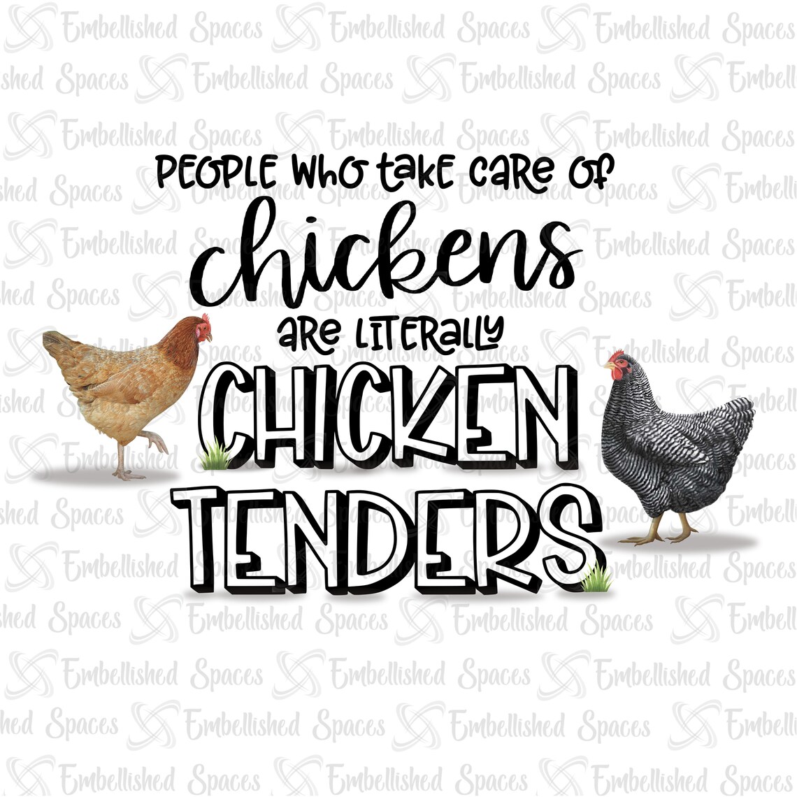 People Who Take Care of Chickens are Literally Chicken Tenders | Etsy People Who Take Care of Chickens are Literally Chicken Tenders | Etsy