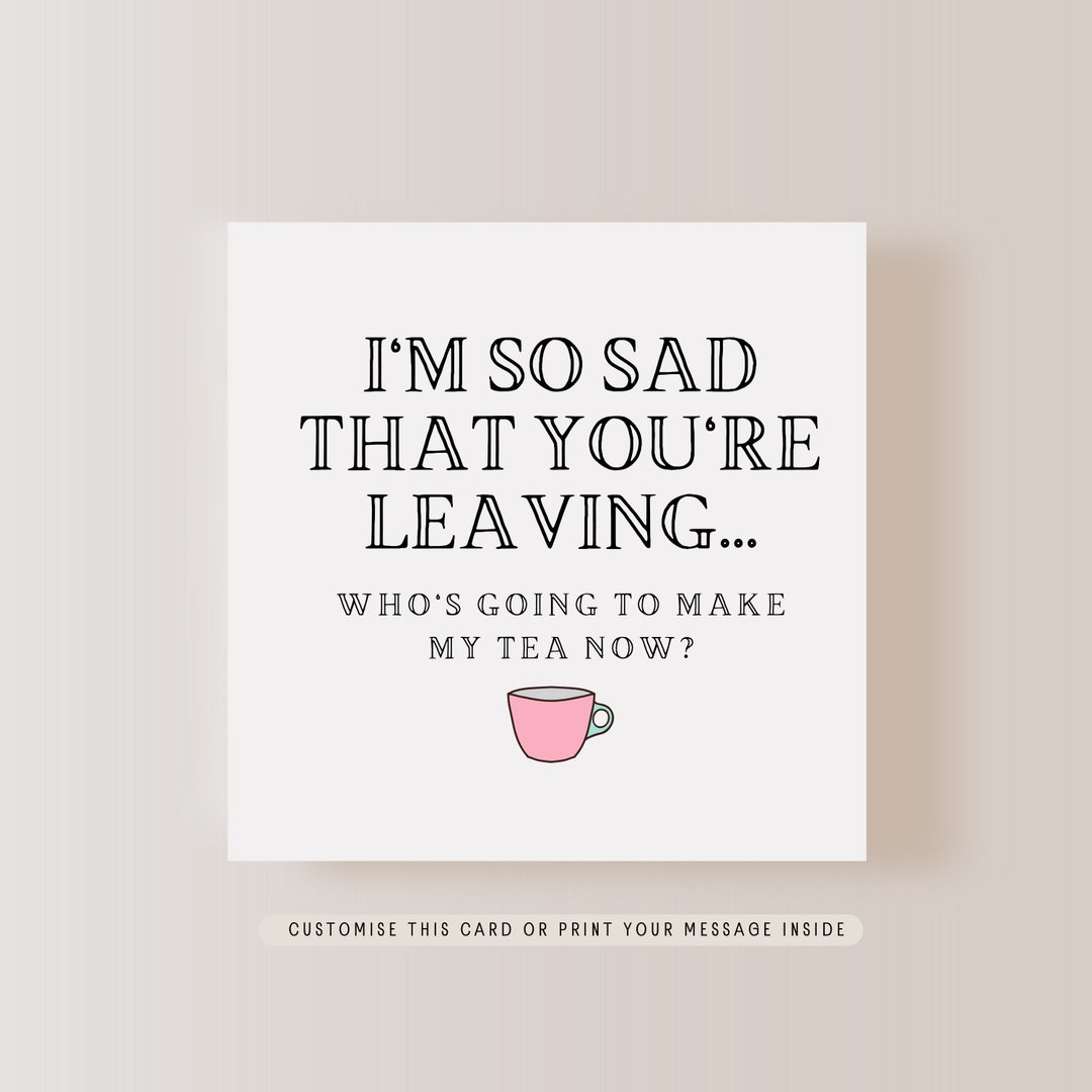 Sad You're Leaving Greeting Card for Work Friend | Personalised Good ...