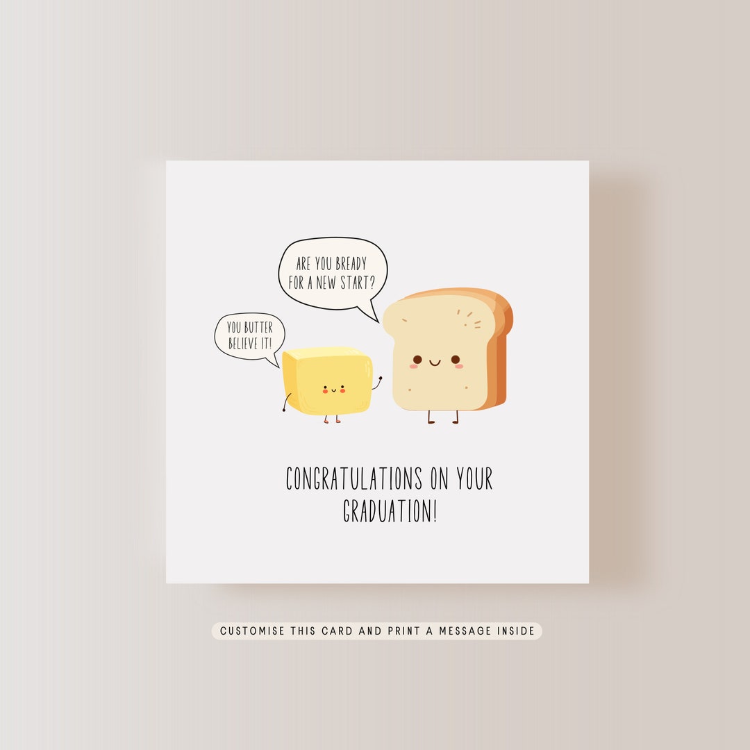 Congratulations Graduation Card | Fun Pun Bread & Butter Card, Gift for ...