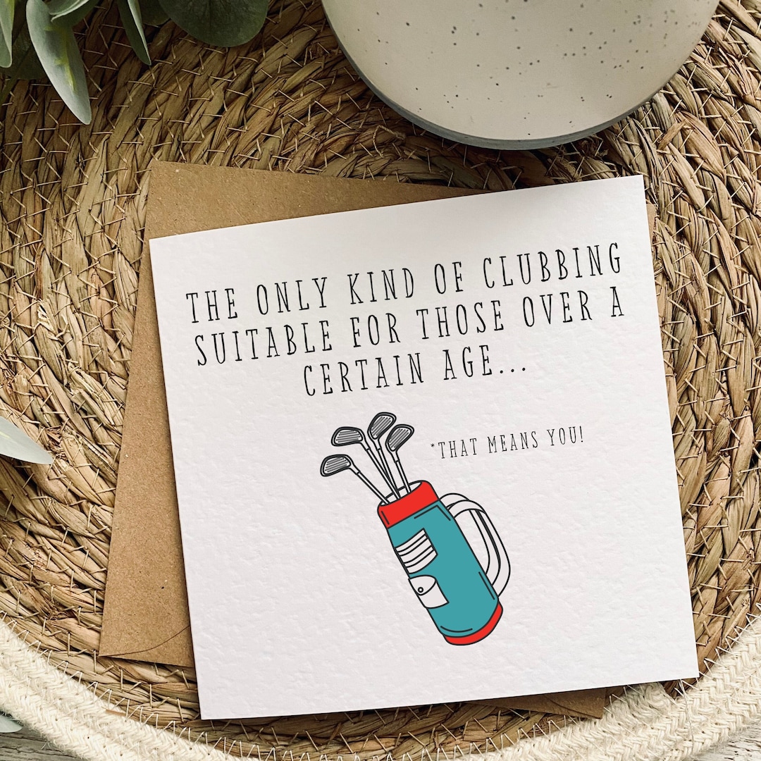 Funny Clubbing Golf Birthday Card, Joke Good Humour Greeting Card, Old ...