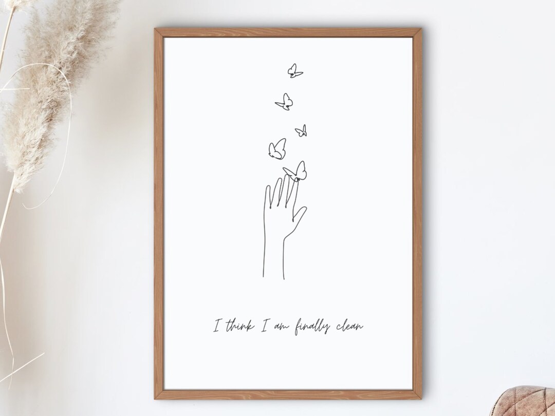 I Think I Am Finally Clean Butterfly Hand Line Art A5/A4/A3 Prints High ...