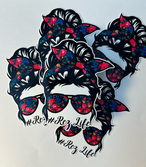 Rez Life Messy Bun Waterproof Sticker 3X3 1/2 Inches - Etsy