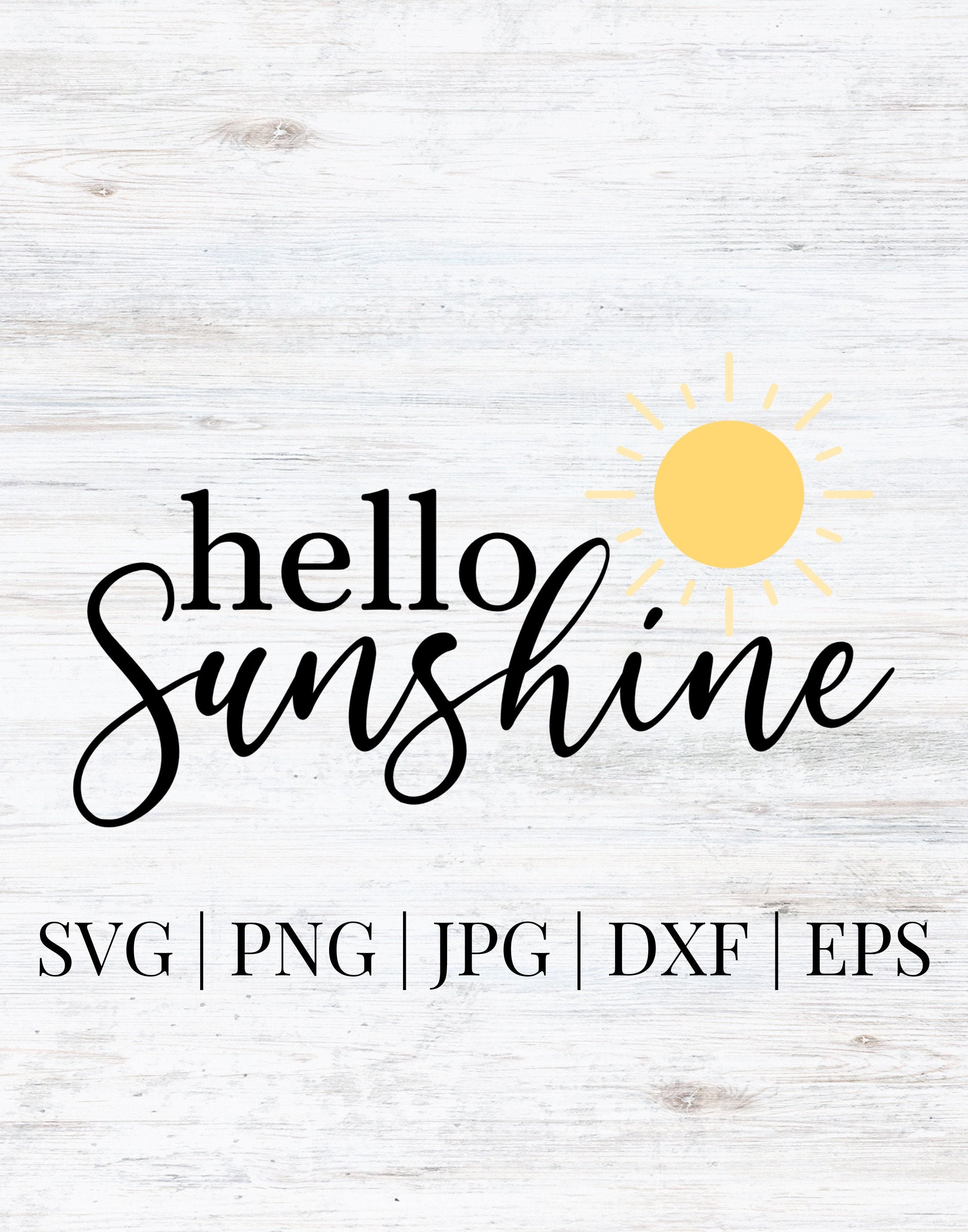Hello Sunshine Layered Digital Cut Files | Svg | Png | Jpg | Dxf | Eps ...