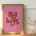 Modern AESTHETIC BIG HUGS Styled Poster Print Funky A4 - Etsy