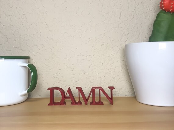 Damn Sign Shit 3d Printed Damn 3d Printed Kuss Words 3d | Etsy