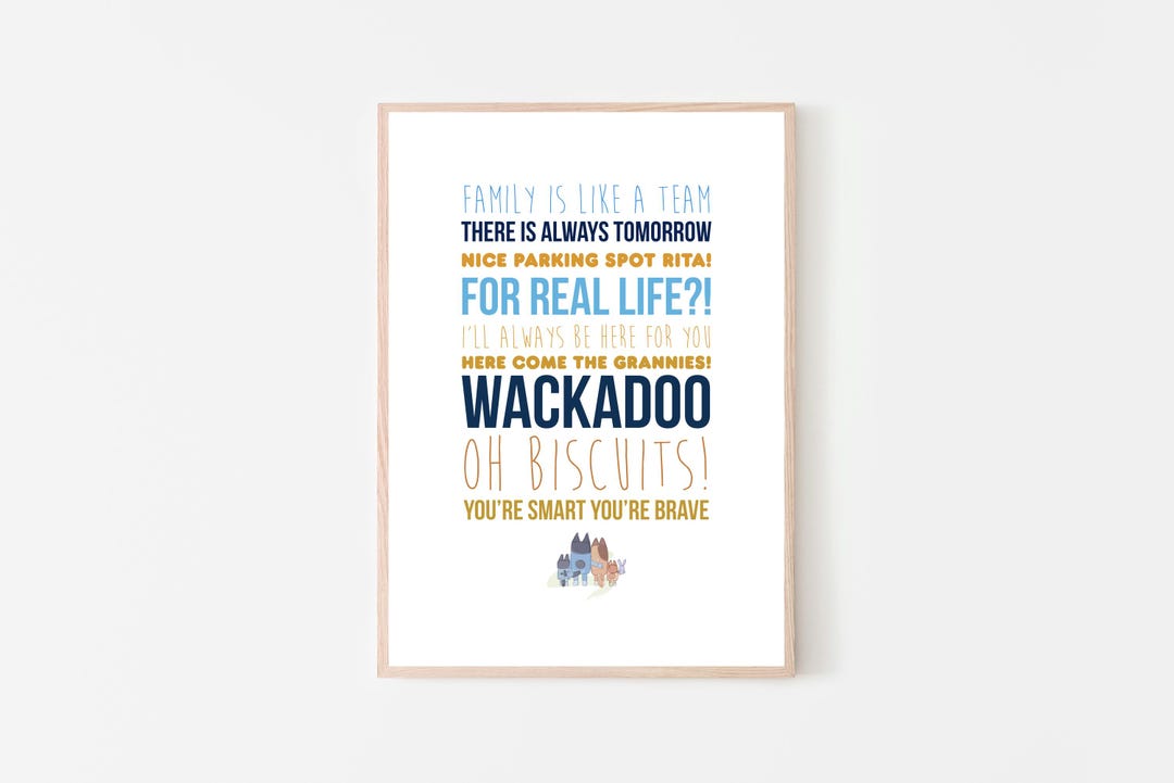 Bluey Quotes Wall Art Print Poster Bandit Chilli Bingo Family - Etsy