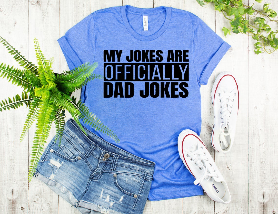 My Jokes Are Officially Dad Jokes Shirt Fathers Day T-shirt | Etsy Canada